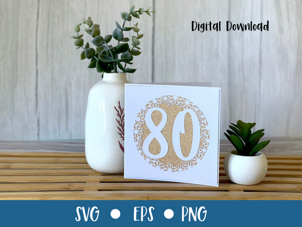 80th Birthday Card SVG - Daisy - SVG Digital File – Heart Supplies